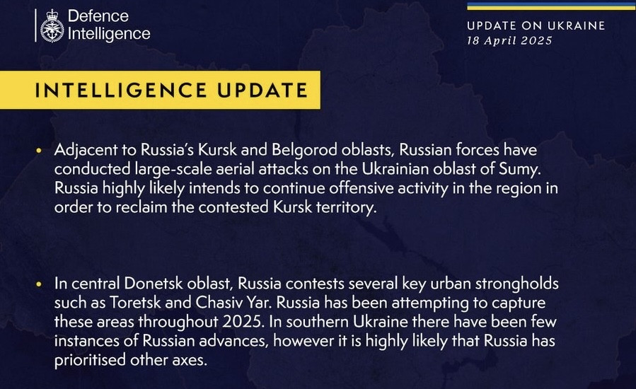 British Defence Intelligence Update Ukraine 18 April 2025
