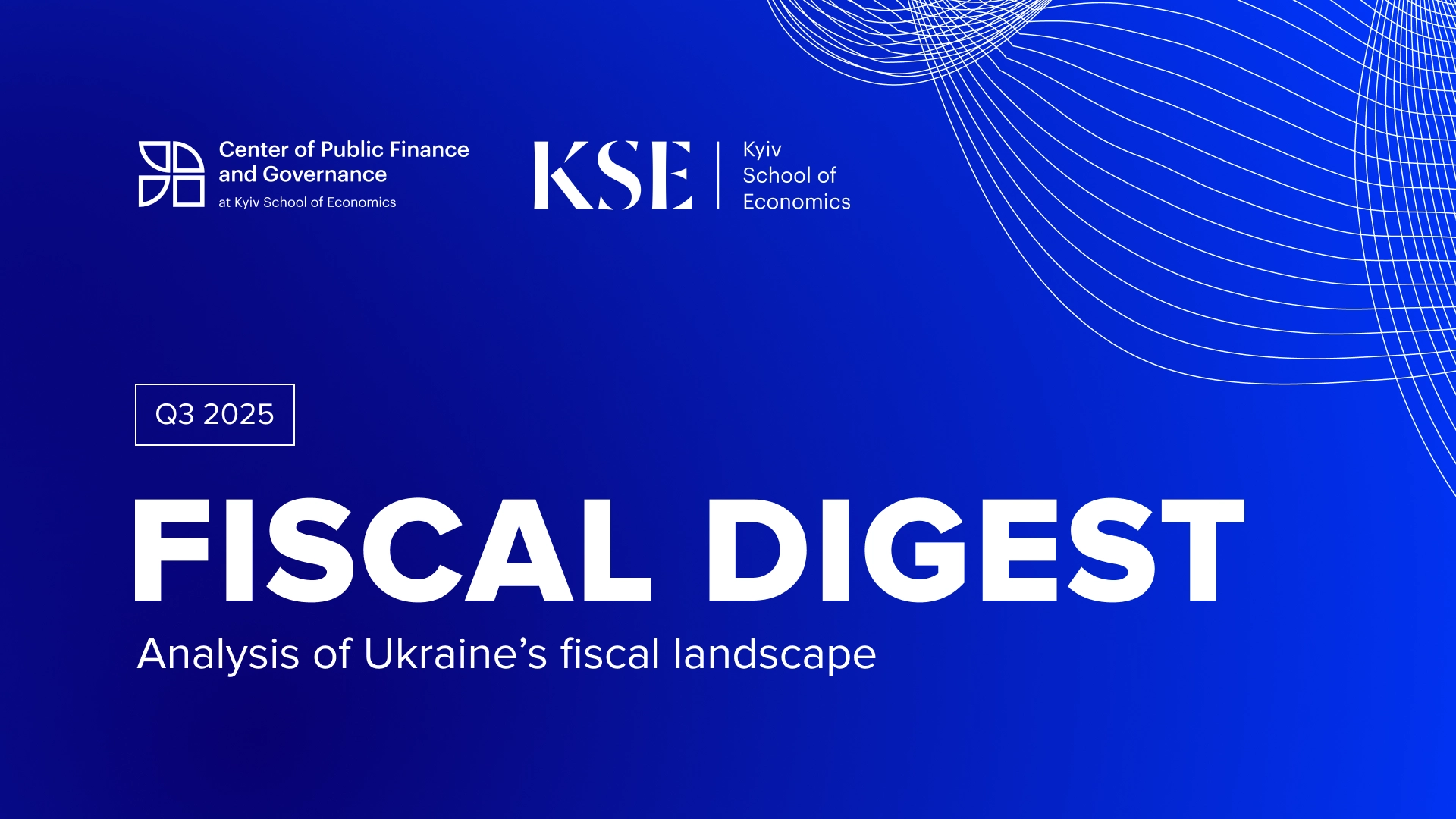 KSE Fiscal Digest: Kyiv Faces Mounting Wartime Pressures as Defense ...
