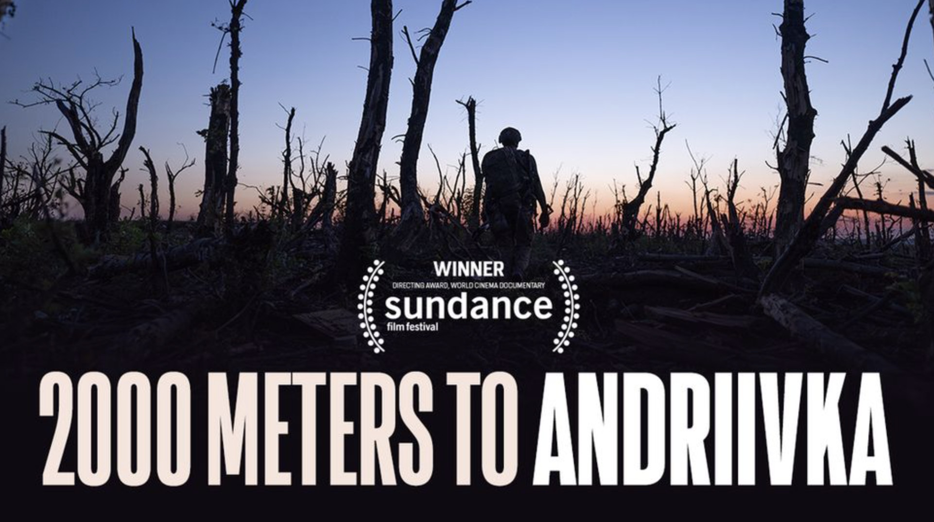 Ukrainian Films ‘2000 Meters to Andriivka’ and ‘I Died in Irpin’ Make ...