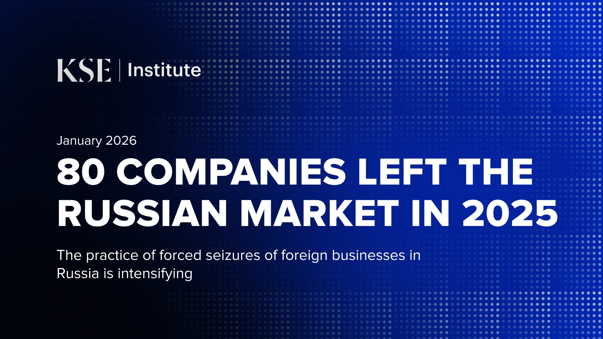 80 Companies Exit Russia in 2025 as Forced Seizures of Foreign Assets ...